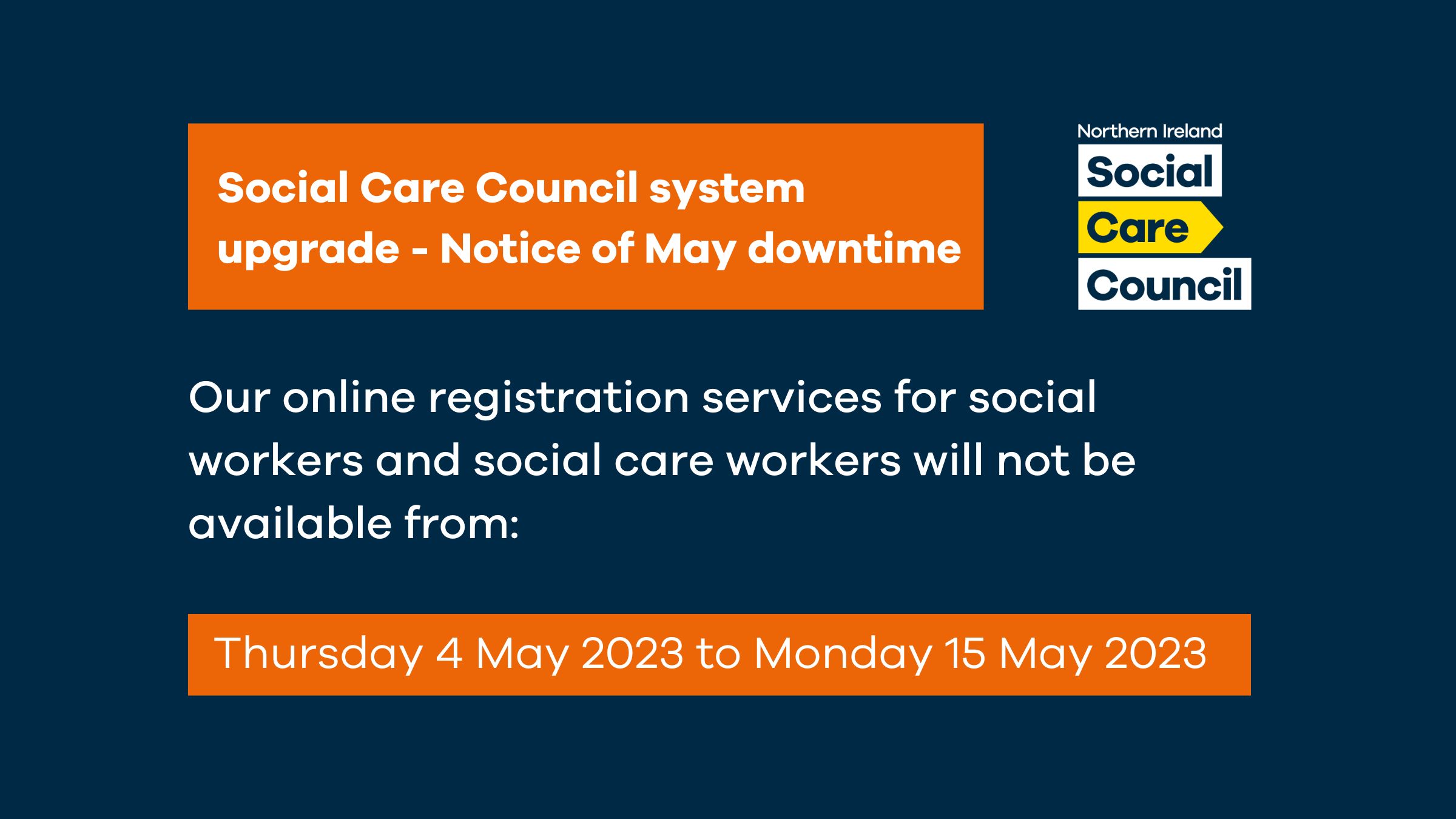 Social Care Council system upgrade - Notice of May downtime - NISCC