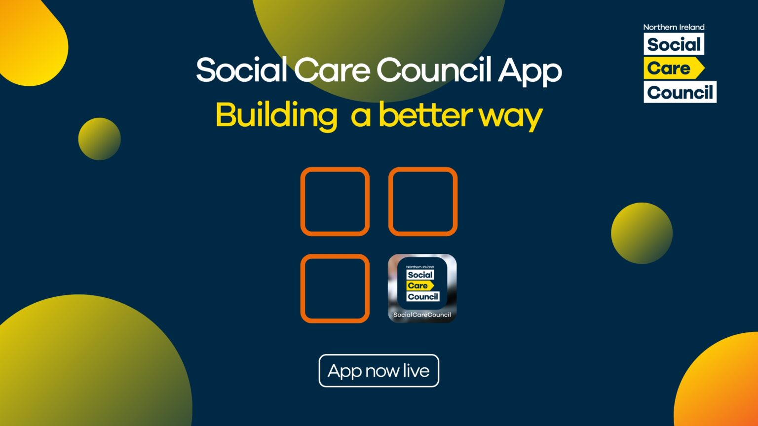 Building a better way… Social Care Council App now live - NISCC